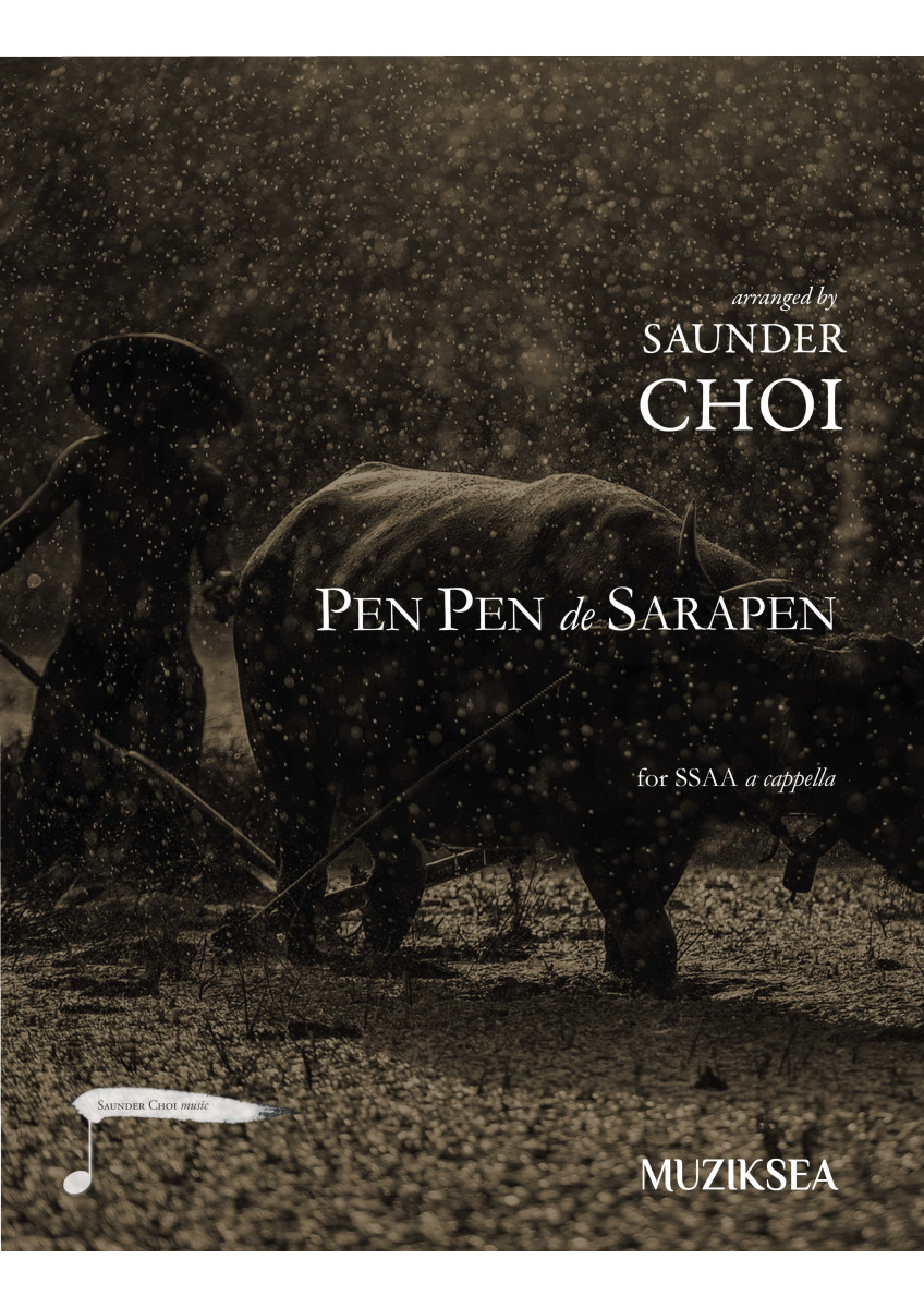 Pen Pen de Sarapen (SSAA) - Arr. Saunder Choi